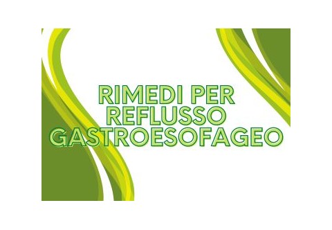 Rimedi naturali e farmaci per il reflusso gastroesofageo - TuttoFarma