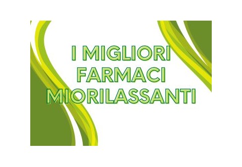 Migliori farmaci miorilassanti 2024: guida all'acquisto - TuttoFarma