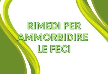 Rimedi per Ammorbidire le Feci: Guida Completa per Prevenire la ...